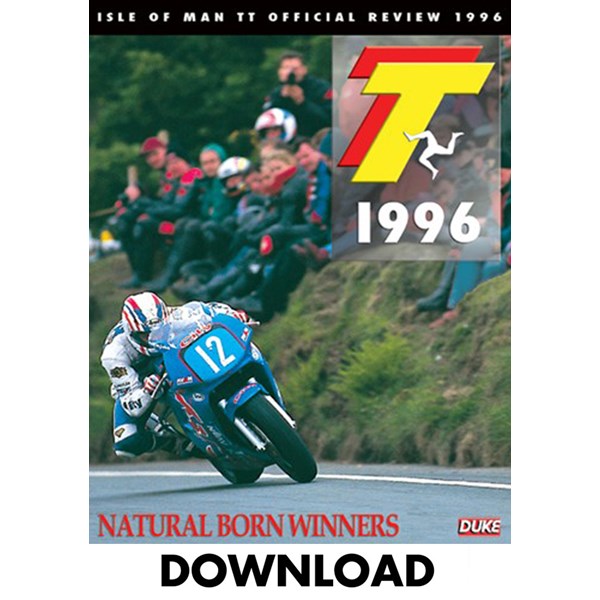 TT 1996 Review Natural Born Winners Download : Isle of Man TT Shop