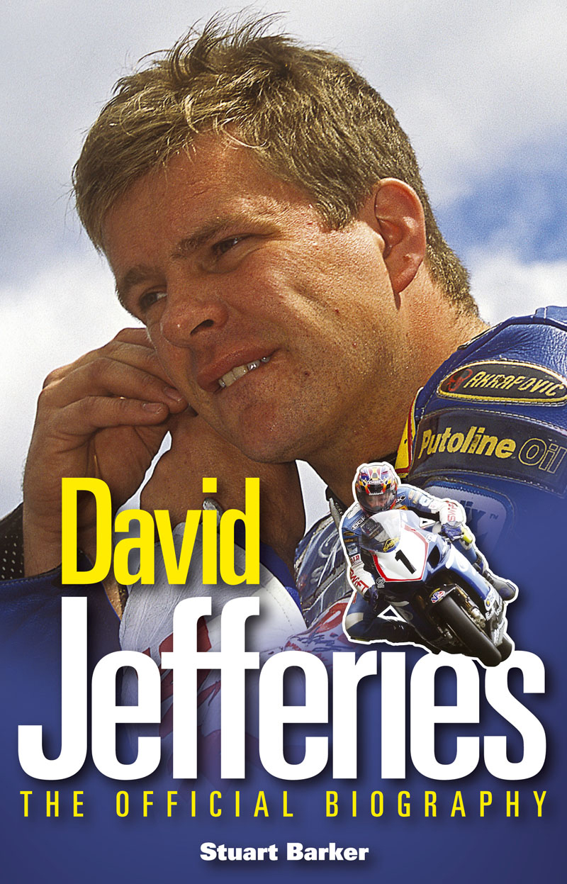 David Jefferies The official biography (PB) : Isle of Man TT - Official ...
