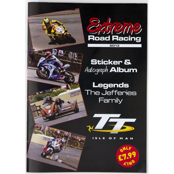 Extreme Road Racing Sticker and Autograph Album 2013 : Isle of Man TT Shop
