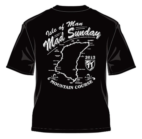 TT 2013 Mad Sunday T Shirt Black/White : Isle of Man TT Shop
